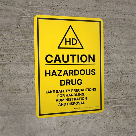 Caution Hazardous Drug Take Safety Precautions Portrait Wall Sign