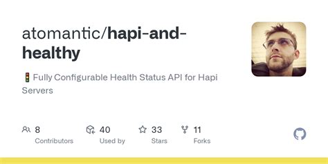 Github Atomantichapi And Healthy 🚦fully Configurable Health Status Api For Hapi Servers