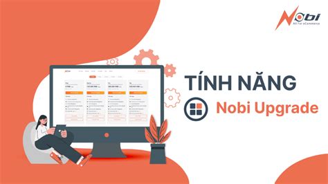 Tính Năng Tính Năng Nâng Cao Nobi Pro