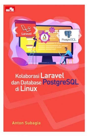Kolaborasi Laravel Dan Database Postgresql Di Linux Anton Subagia