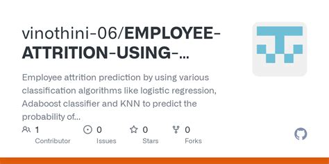 GitHub Vinothini EMPLOYEE ATTRITION USING MACHINE LEARNING Employee Attrition Prediction