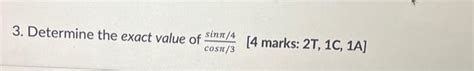 Solved Determine the exact value of cosπ sinπ Chegg com