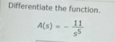 Solved Differentiate The Functionas 11s5