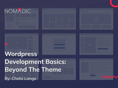 Wordpress Development Custom Cms That Goes Beyond The Theme