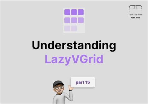 Learn And Code With Enid On Linkedin Swiftui Understanding Lazyvgrid Part 15 Is Now