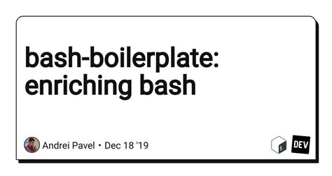 Bash Boilerplate Enriching Bash Rshell