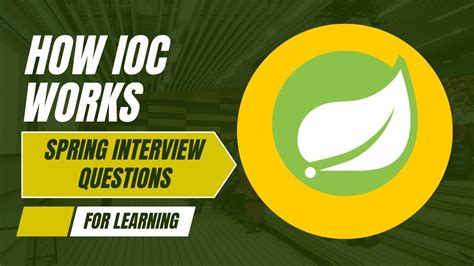 Spring Boot Interview Question 3 What Is Inversion Of Controlioc And How It Works Coding