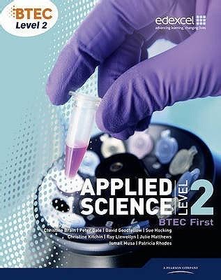 BTEC Level 2 First Applied Science Babe Book By Brain Christine Gale Peter Goodfellow David