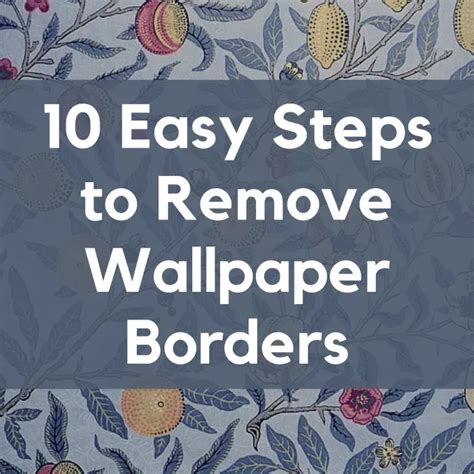 Easy Steps To Remove Wallpaper Borders