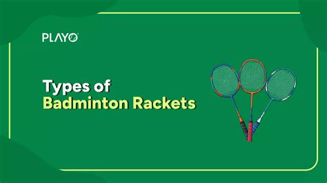 Types Of Badminton Rackets A Complete Guide To Choosing The Right One