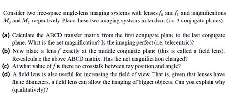 Consider Two Free Space Single Lens Imaging Systems