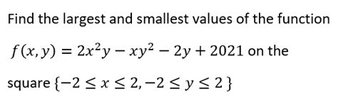 solved find the largest and smallest values of the function