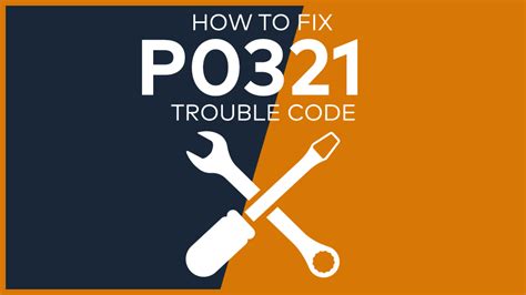 P0321 Trouble Code Meaning Symptoms Causes Fixes Easy