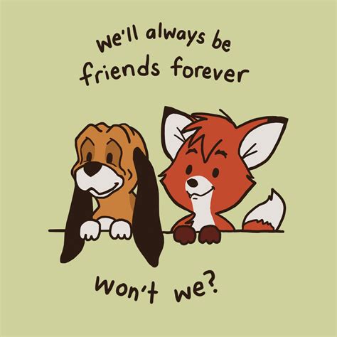 Fox And The Hound Quote