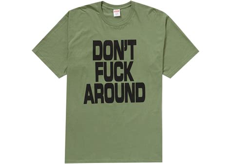 Supreme Dont Fuck Around Tee Light Olive Mens Fw22 Us
