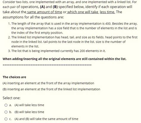 Consider Two Lists One Implemented With An Array And One Implemented