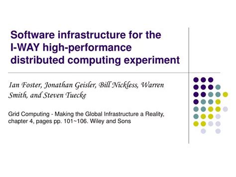 Ppt Software Infrastructure For The I Way High Performance Distributed Computing Experiment