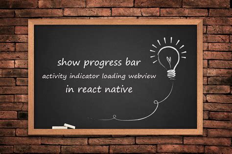 نمایش Progress Bar هنگام نمایش Webpage در React Native