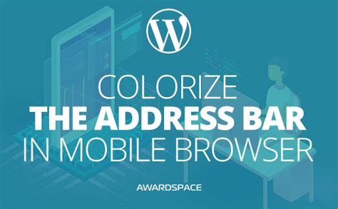 Change The Color Of Address Bar In Mobile Browser WordPress Tutorials