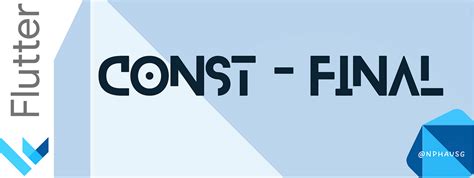 Understanding Const Vs Final In Dart A Deep Dive By Leo N Level Up