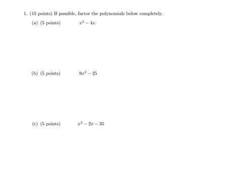 Solved 1 15 Points If Possible Factor The Polynomials