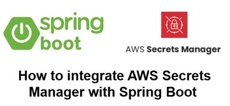 Sibin M On Linkedin How To Integrate Aws Secrets Manager With Spring