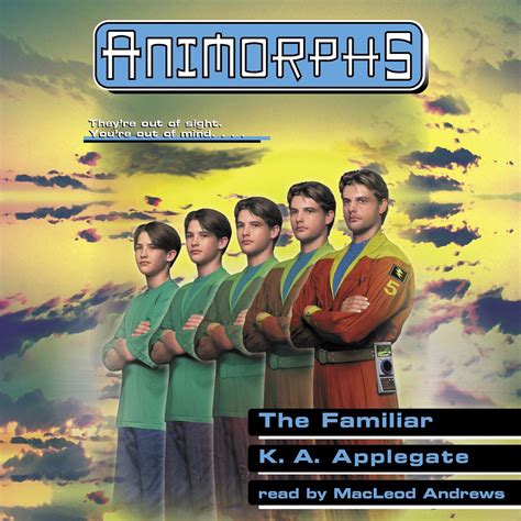 The Familiar Animorphs 41 Audiobook By K A Applegate Rakuten