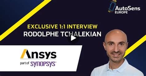 Rodolphe Tchalekian On Automotive Sensor Tech For Adas And Autonomy Ansys Autonomous Vehicle