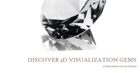 2025 5 Great 3d Visualization Programs Youve Probably Never Heard Of