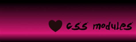 I Love Css Modules
