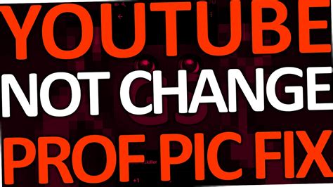 How To Fix YouTube Profile Picture Not Changing Change Android PC Fix YouTube