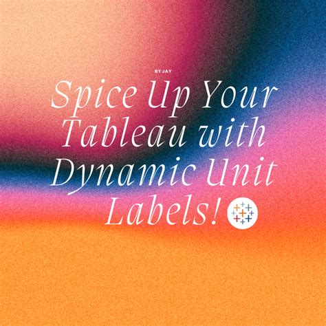 Spice Up Your Tableau With Dynamic Unit Labels The Data School Down Under
