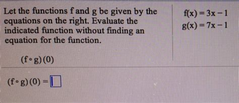 Solved Let The Functions F And G Be Given By The Equations Chegg Com
