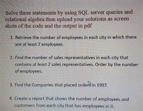 Solved Solve These Statements By Using Sql Server Queries