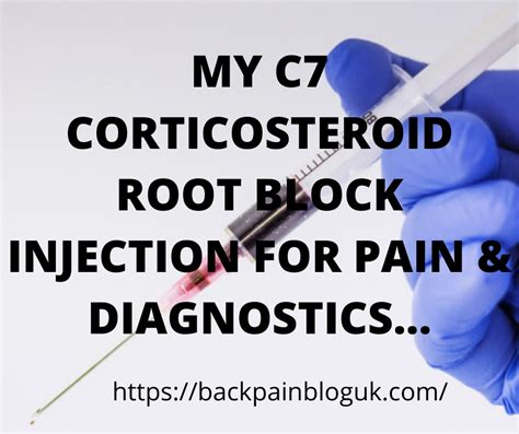 MY C7 CORTICOSTEROID ROOT BLOCK INJECTION FOR PAIN DIAGNOSTICS BACK PAIN BLOG UK