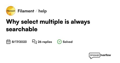 why select multiple is always searchable filament