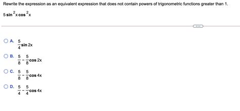 Solved Rewrite The Expression As An Equivalent Expression