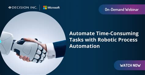 Automate Time Consuming Tasks With Robotic Process Automation Decision Inc