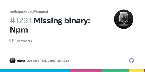 Missing Binary Npm · Issue 1291 · Pufferpanelpufferpanel · Github