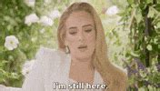 Im Still Here S Find And Share On Giphy