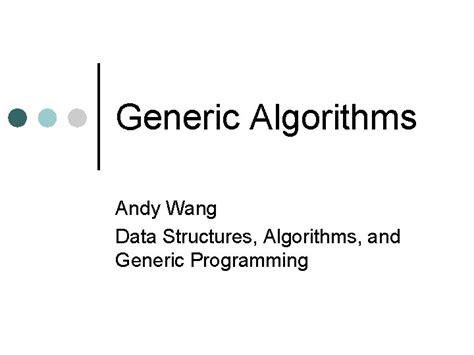 Generic Algorithms Andy Wang Data Structures Algorithms And