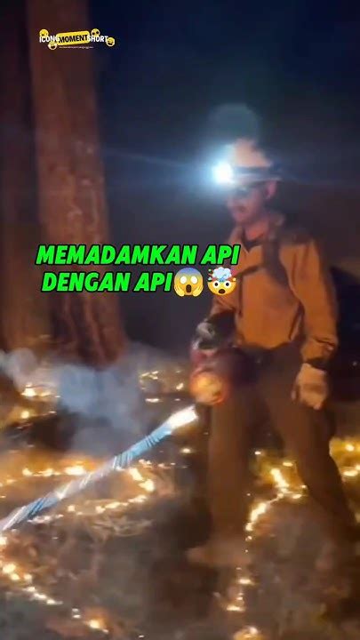 Memadamkan Api Dengan Api Shorts Youtube
