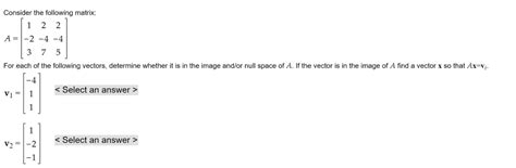 Solved Consider The Following Matrix 1 22 A 1 2 4 4 3 7 5
