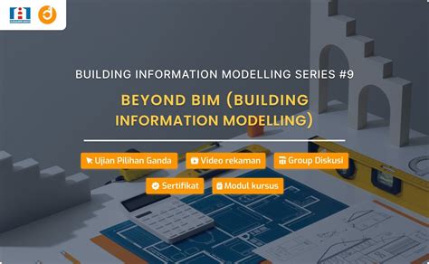 Diklatkerja Beyond Bim Building Information Modeling