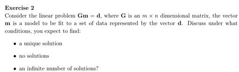 Solved Exercise 2 Consider The Linear Problem Gmd Where G