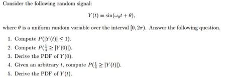 Consider The Following Random Signal Where 0 Is A
