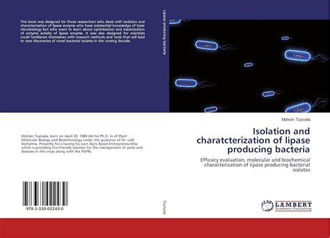 Isolation And Charatcterization Of Lipase Producing Bacteria Efficacy Evaluation Molecular And