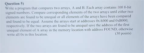 Solved Question 5 Write A Program That Compares Two Arrays