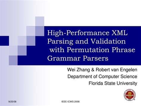 Ppt High Performance Xml Parsing And Validation With Permutation Phrase Grammar Parsers