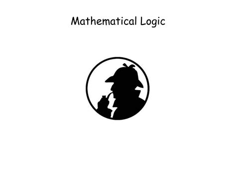 Mathematical Logic Part 2 Ppt
